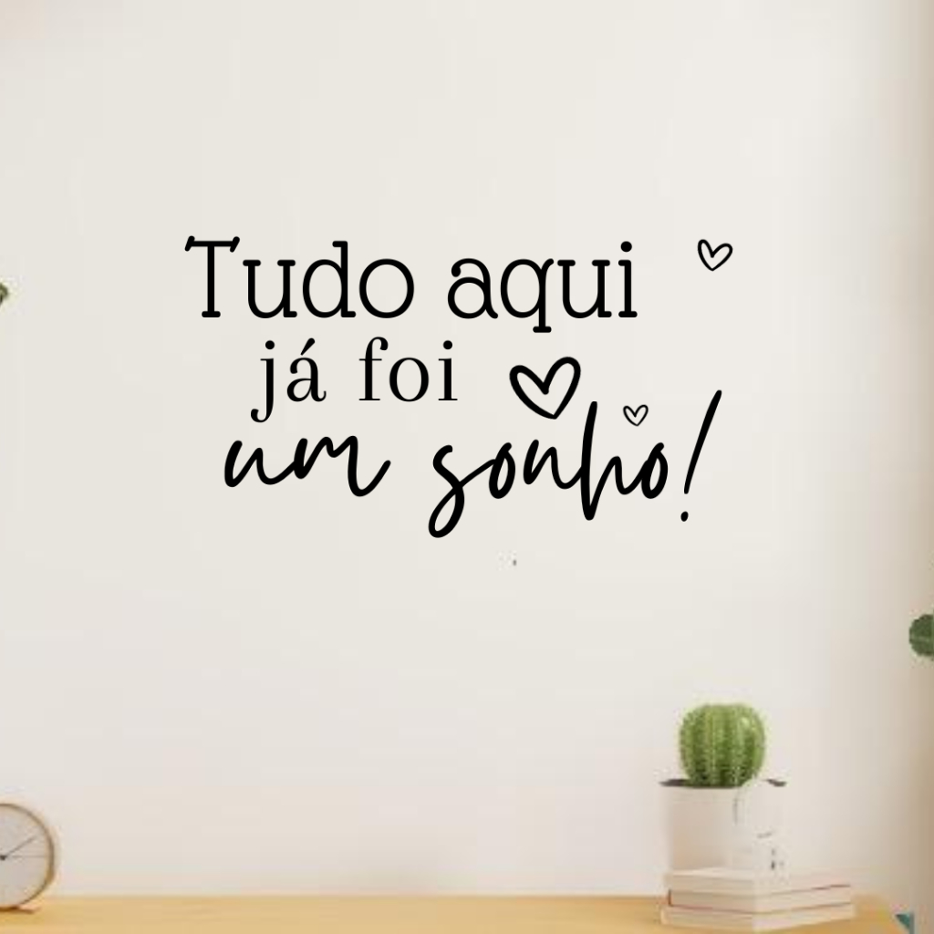 Adesivo de parede frase tudo aqui já foi um sonho decorativa studio em vinil premium | Shopee Brasil