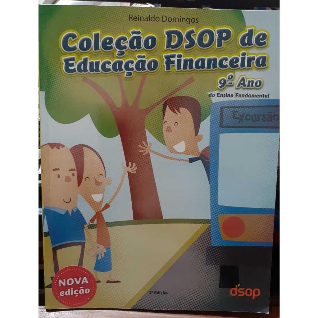LIVRO- COLEÇÃO DSOP EDUCAÇÃO FINANCEIRA- 2010- FUNDAMENTAL-9 ANO -RARO ...