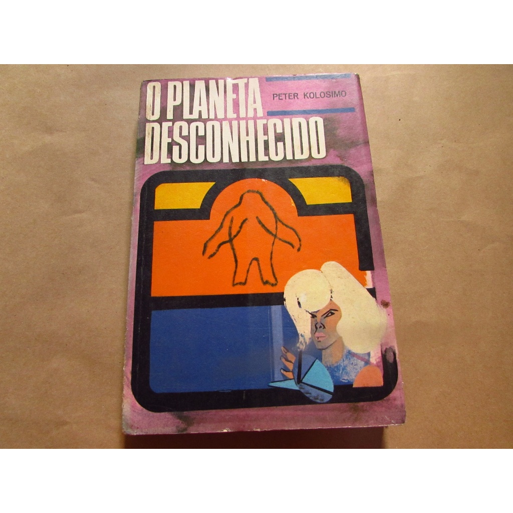 O Planeta Desconhecido Autor: Peter Kolosimo | Shopee Brasil