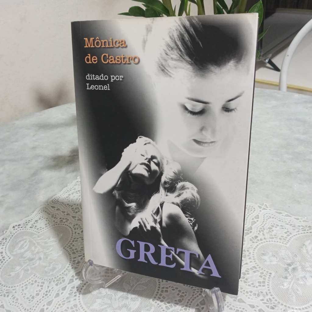 Livro: Greta - Mônica de Castro, ditado por Leonel [leia a descrição ...