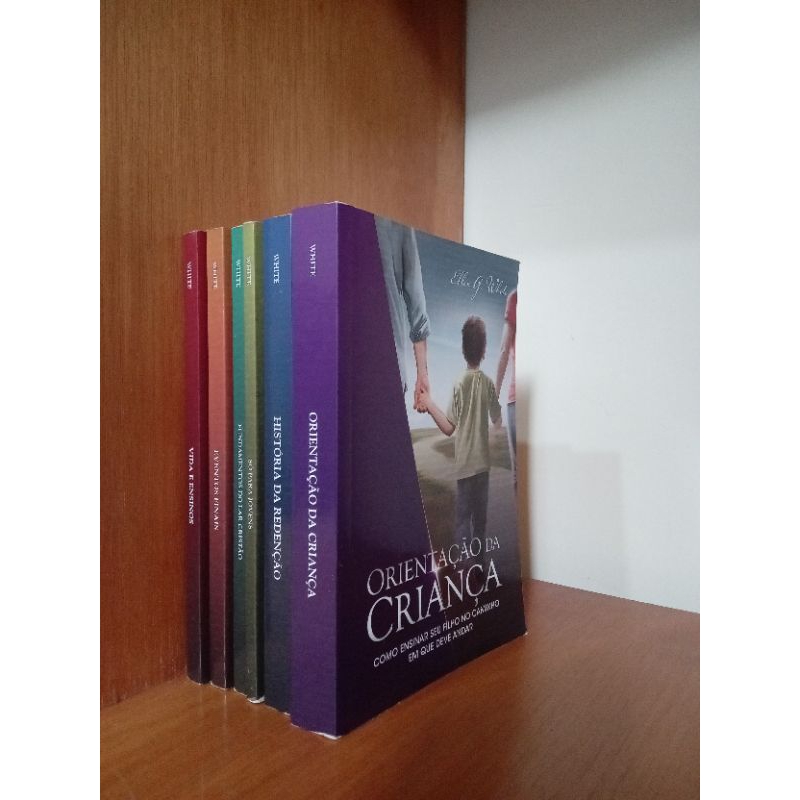 Ellen G White - História da Redenção, Orientação da Criança ...