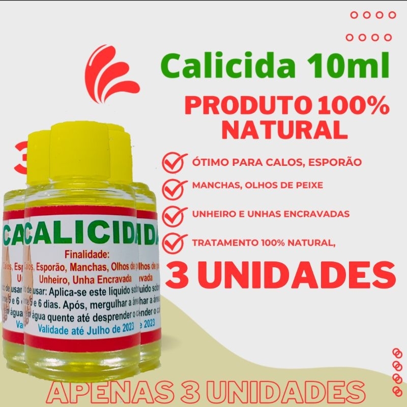 Calicida KIT 3 Tratamento/calos Esporão Olho De Peixe Verruga 10ml, 100 ...
