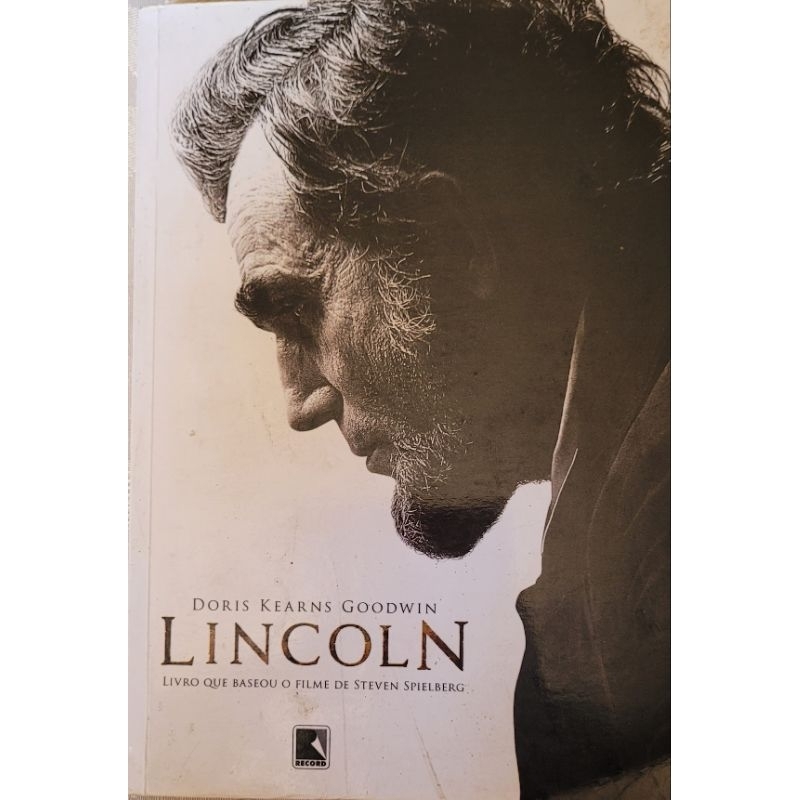 Lincoln - Livro Que Baseou o Filme de Steven Spilberg - Doris Kearns ...