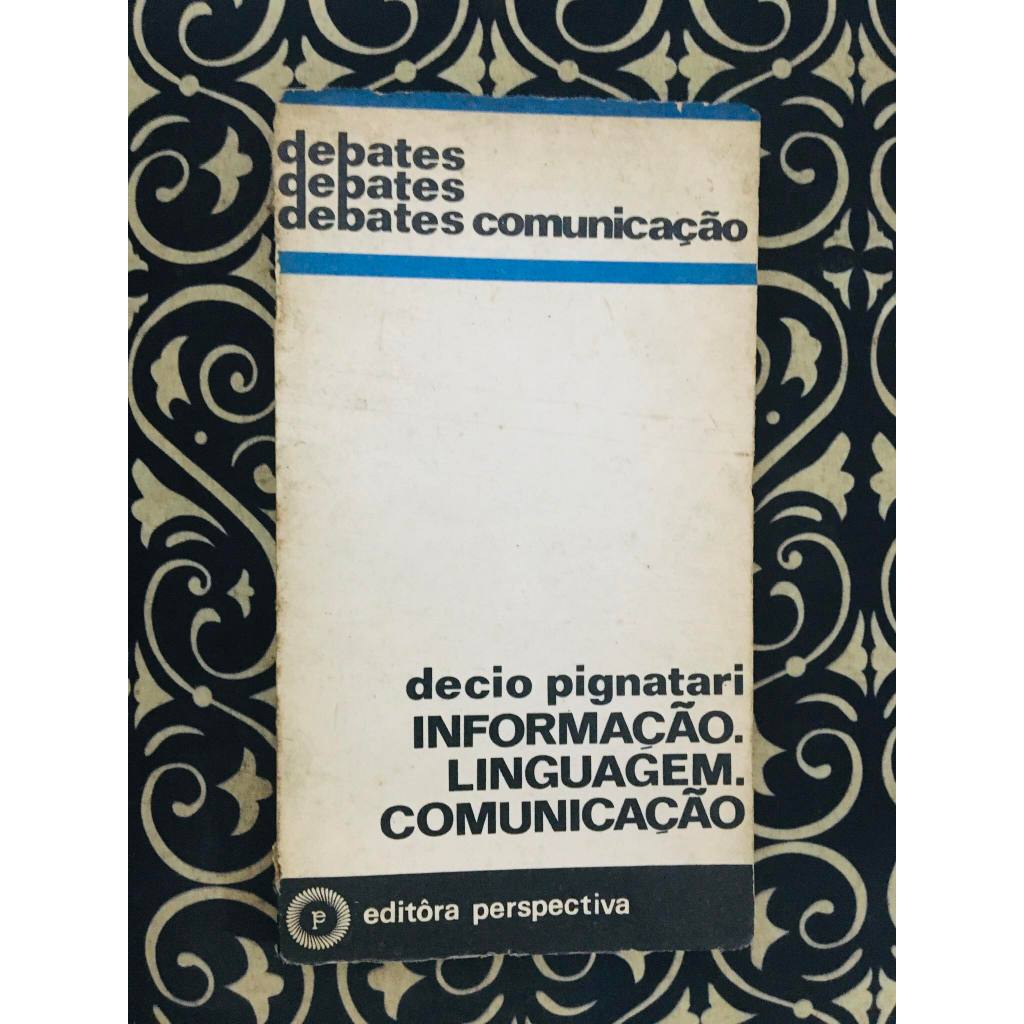Livro Informação. Linguagem. Comunicação (Décio Pignatari) | Shopee Brasil