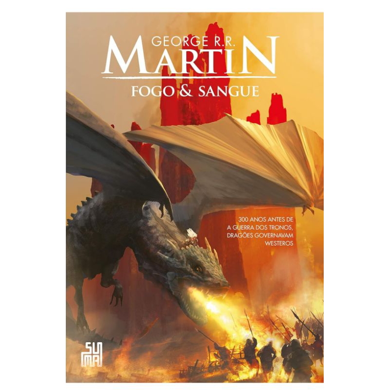 Livro Fogo e Sangue George R R Martin prequela Gelo e Fogo Targaryen The House of Dragon A casa ...