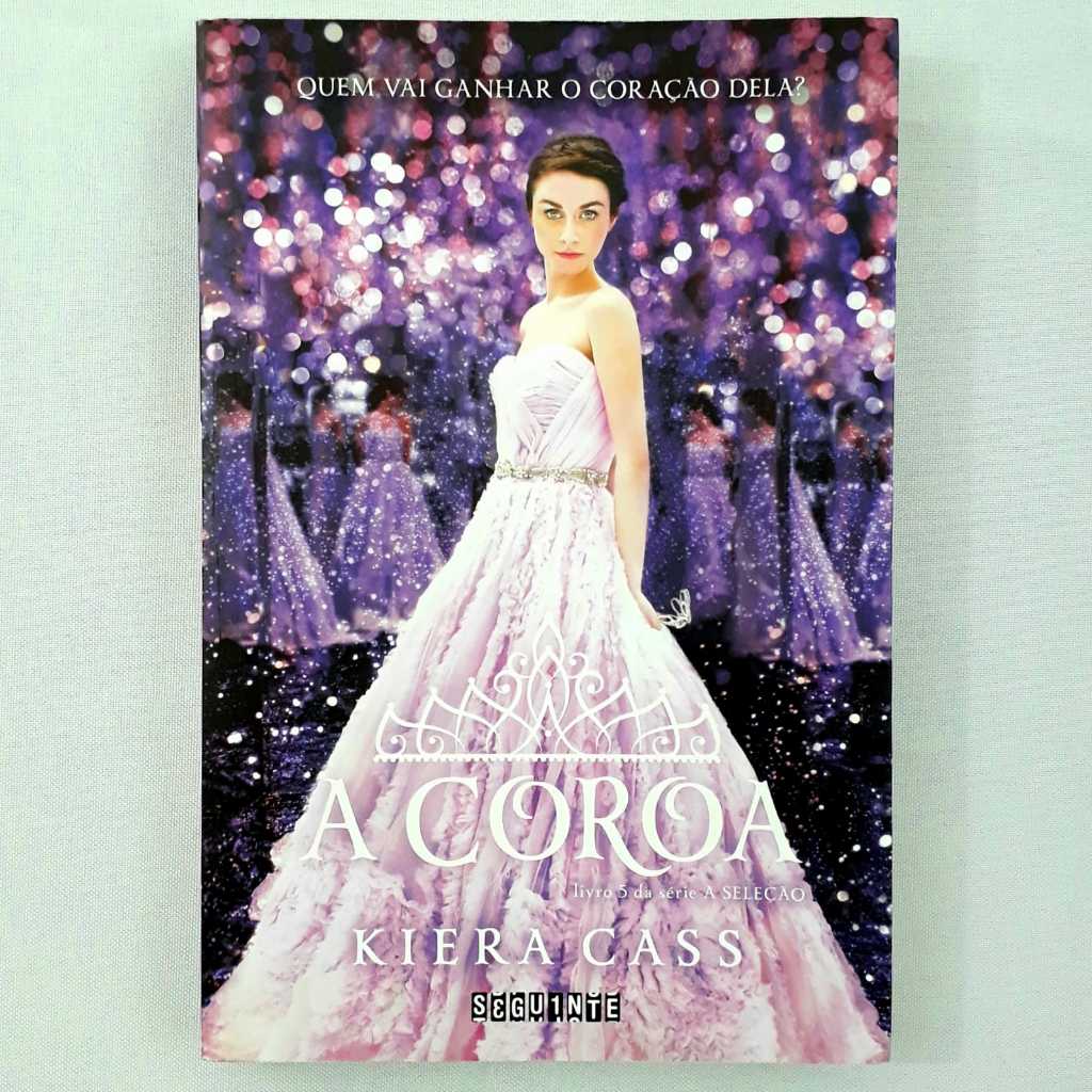 Livro A Coroa Livro 5 Da Série A Seleção Kiera Cass Shopee Brasil