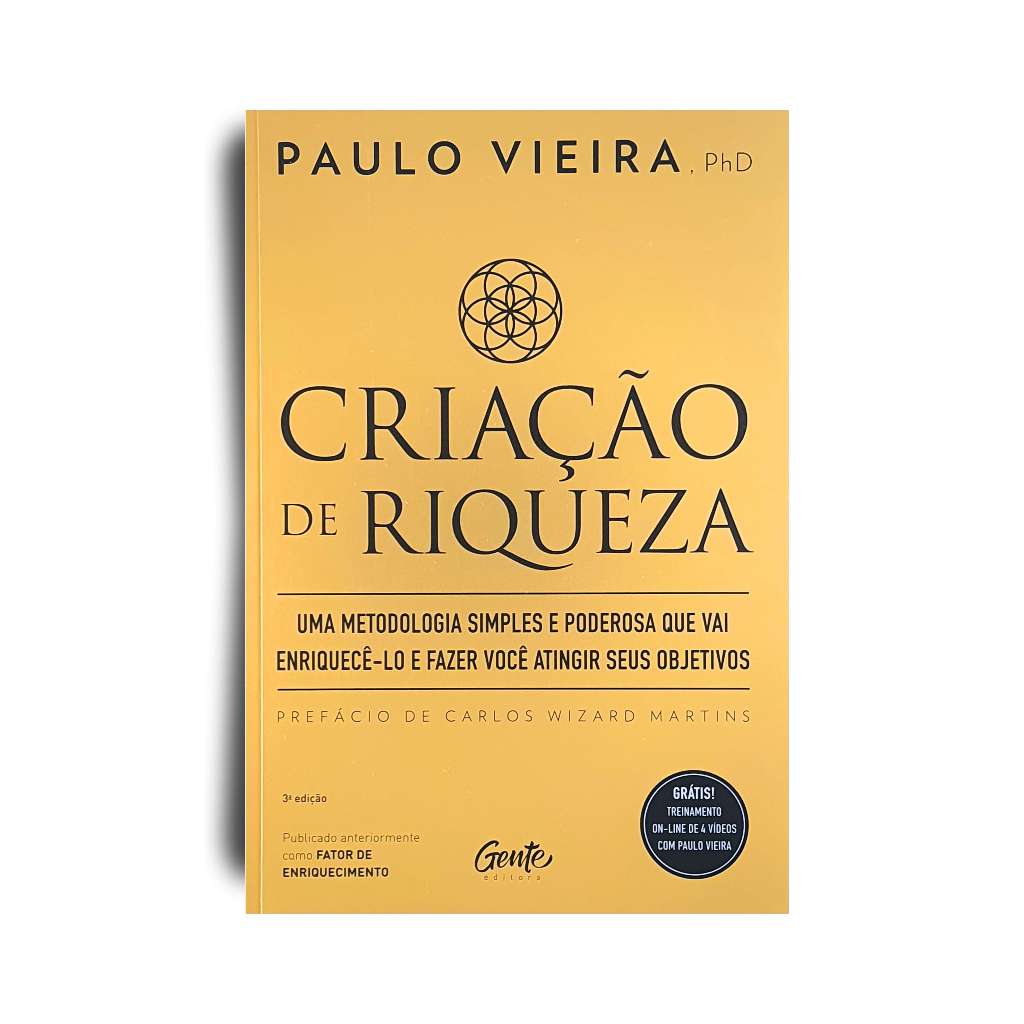 CRIAÇÃO DE RIQUEZA "Uma metodologia simples e poderosa que vai ...