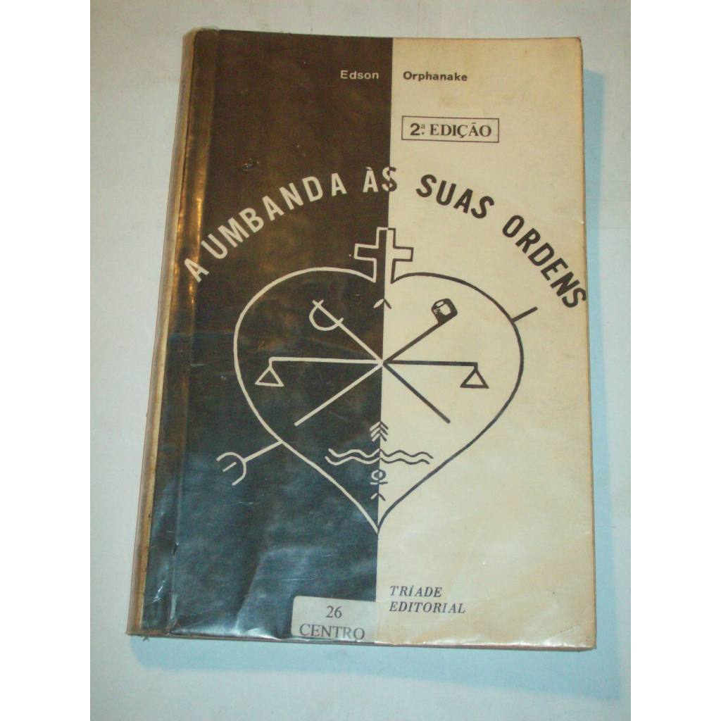 Livro Umbanda as Suas Ordens. Edson Orphanake | Shopee Brasil