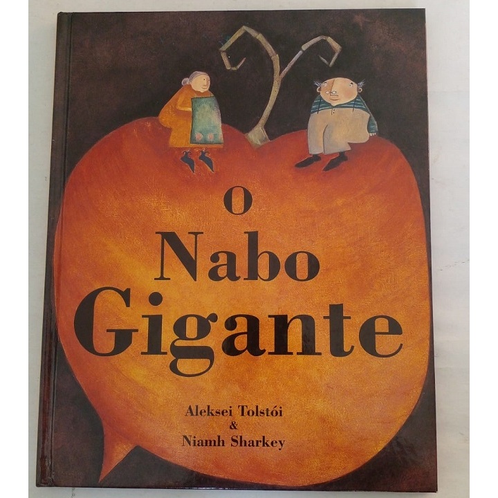 O Nabo Gigante - Aleksei Tolstói / Christine Rohrig | Shopee Brasil