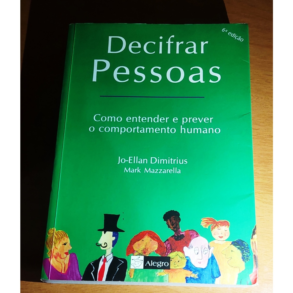 Decifrar pessoas Como entender e prever o comportamento humano Jo-ellan ...