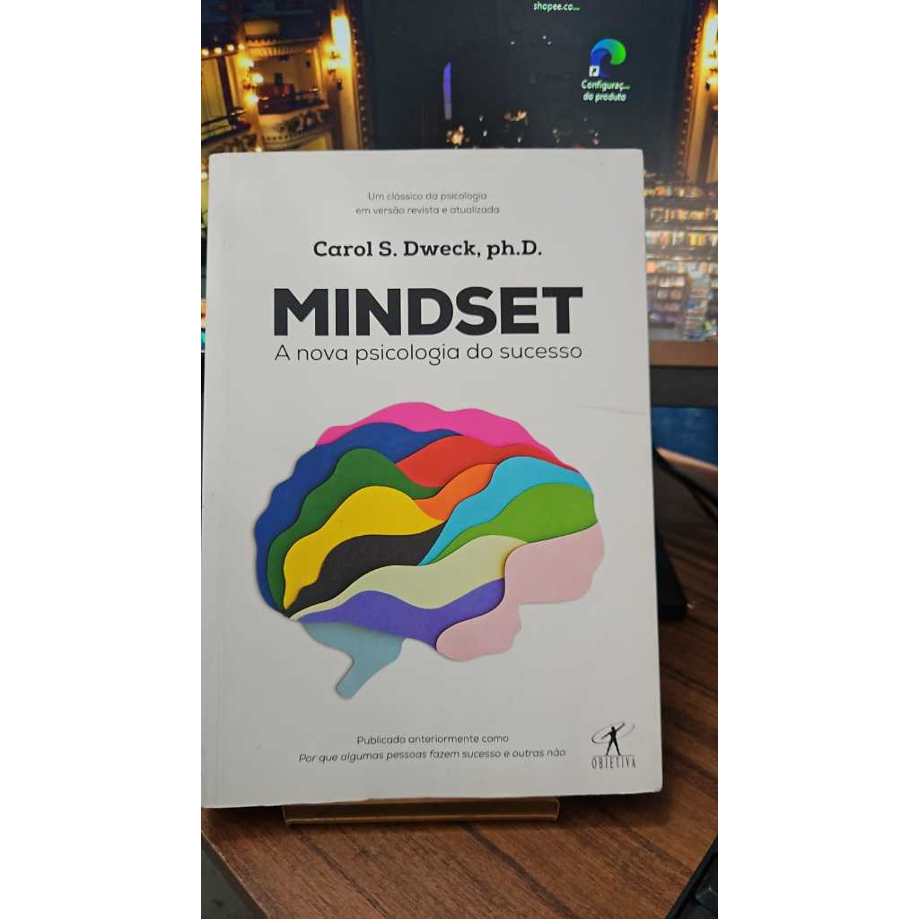 LIVRO MINDSET A NOVA PSICOLOGIA DO SUCESSO - CAROL S DWECK - PSICOLOGIA ...