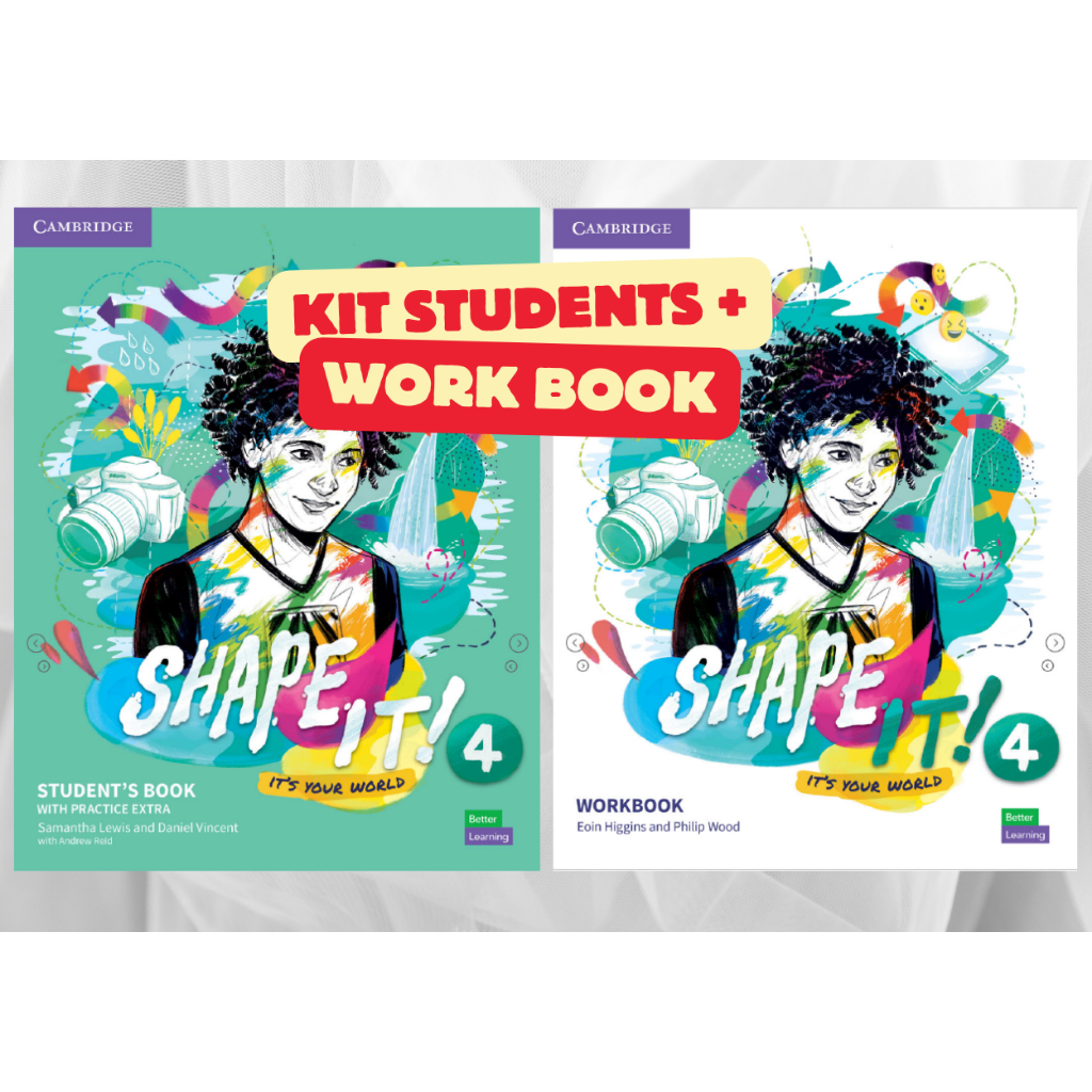 SHAPE IT! 4 STUDENT'S + WORKBOOK ( Impresso em papel 90 gramas ...