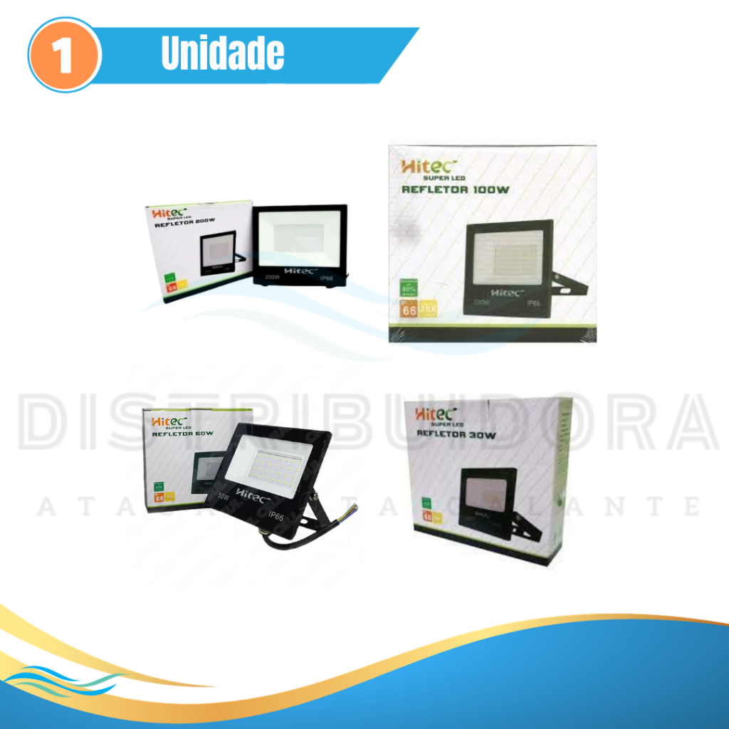 Refletor Holofote HITEC Led 30w/50w/100w/200w SMD Prova D´água Ip66 Bivolt Distribuidora Galante ...