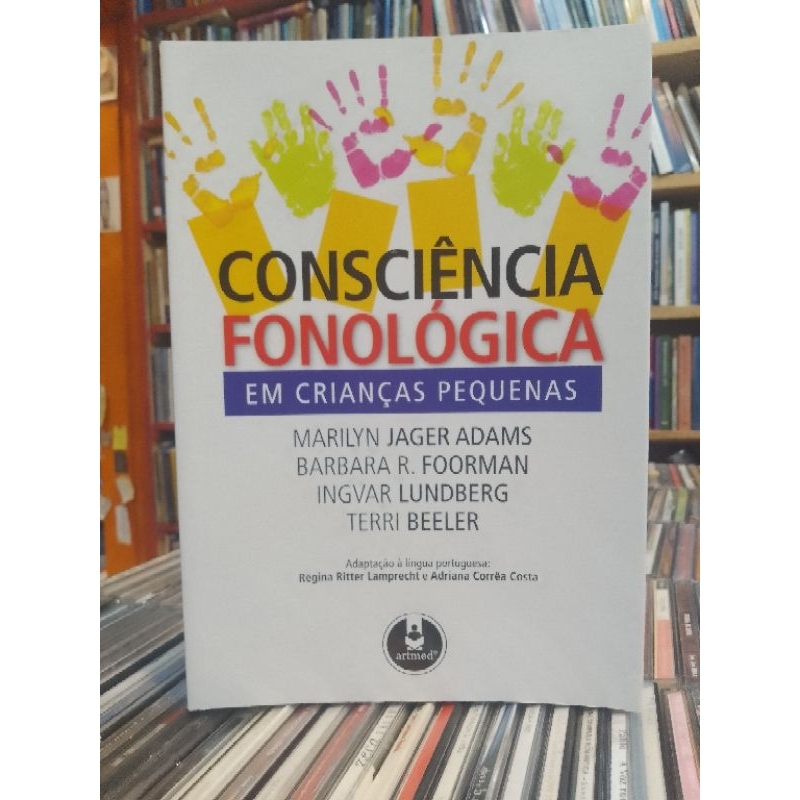 Consciência Fonológica em crianças pequenas - Marilyn Jagger Adams ...