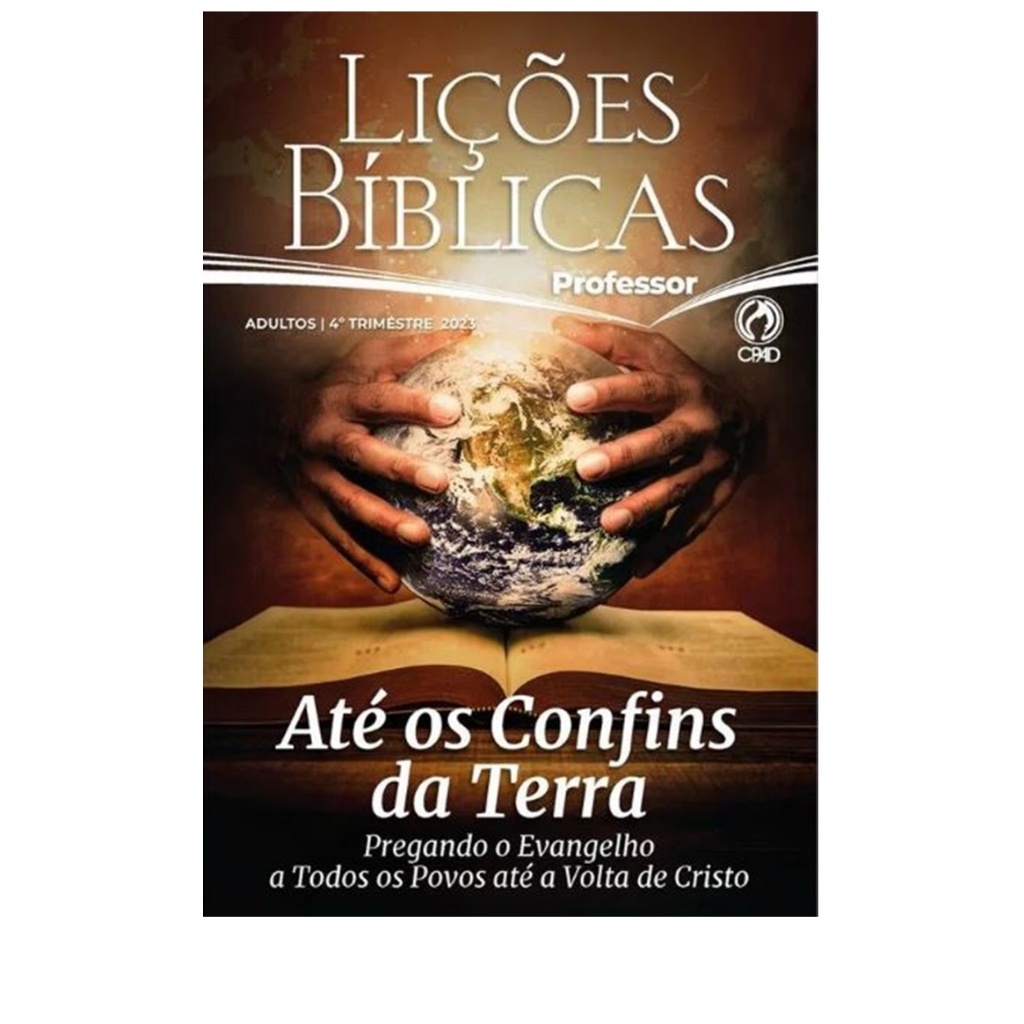Revista Lições Bíblicas Até Os Confins Da Terra - Professor, CPAD ...