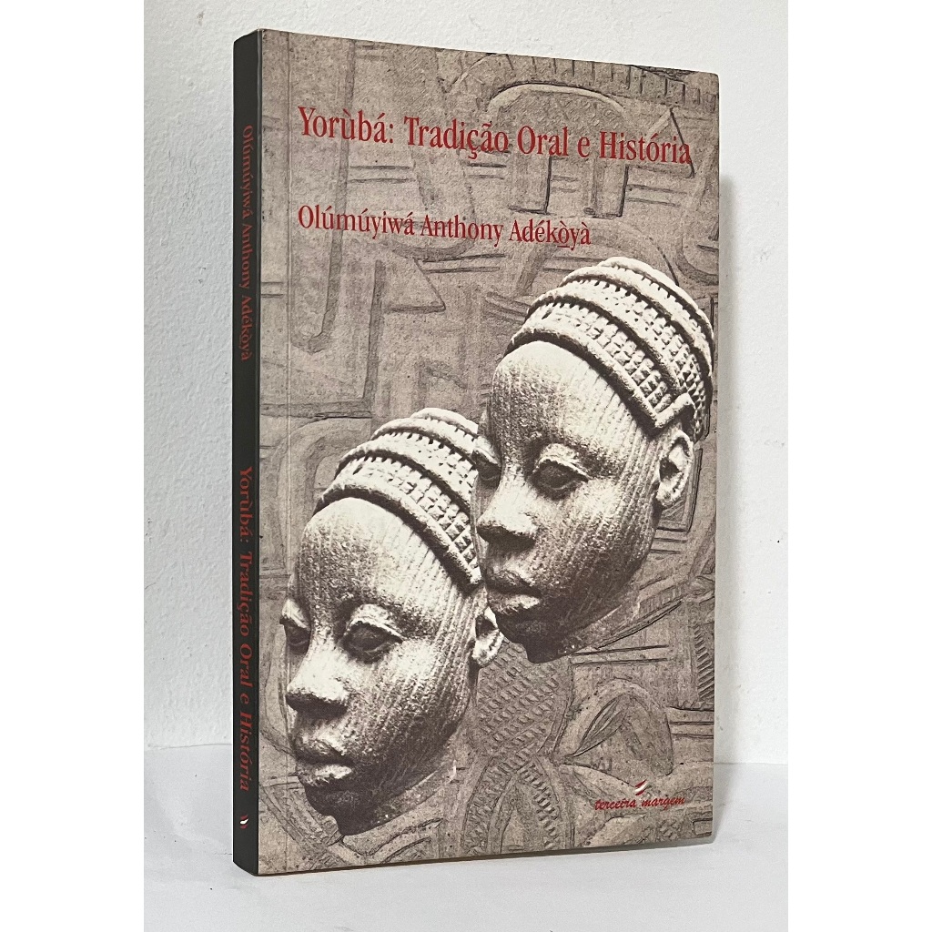 Livro: Yorubá: Tradição Oral e História (coleção África) Olumuyiwa ...