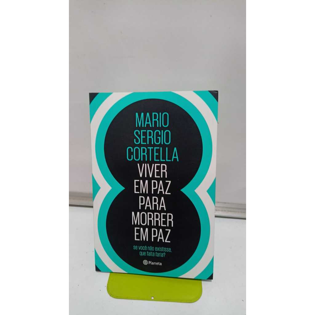 Livro Viver em Paz para Morrer em Paz - Mario Sergio - LEIA A DESCRIÇÃO ...