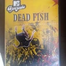 DVD-MTV APRESENTA DEAD FISH-EM OTIMO ESTADO | Shopee Brasil