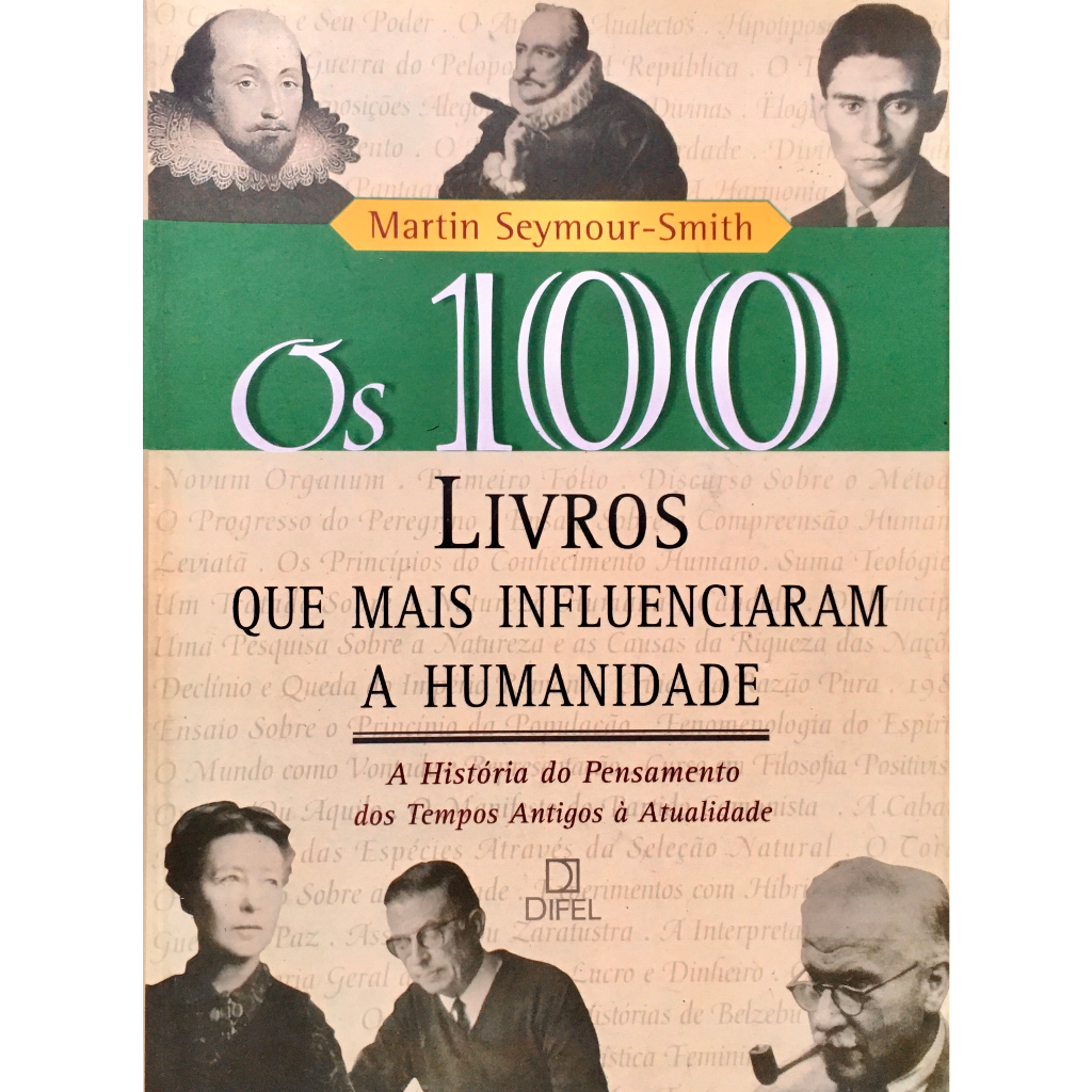 Os 100 Livros que Mais Influenciaram a Humanidade - Martin Seymour Smith | Shopee Brasil