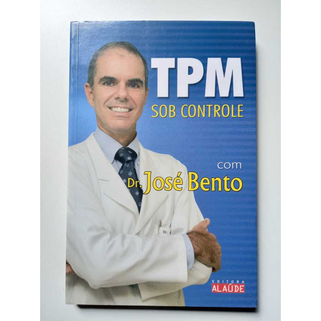 TPM sob controle (Dr. José Bento) | Shopee Brasil