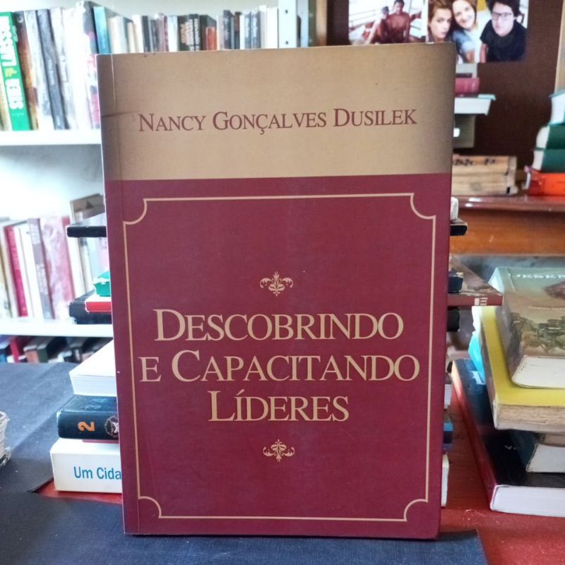 Livro Descobrindo e Capacitando Líderes - Nancy Gonçalves Dusilek ...