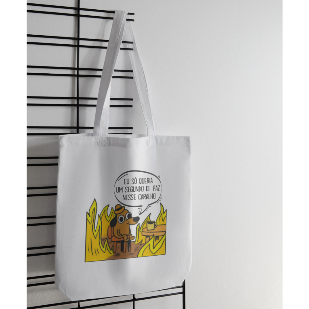 Ecobag personalizada memes brasileiro - eu só queria um segundo de paz - im fine - bolsa de ...