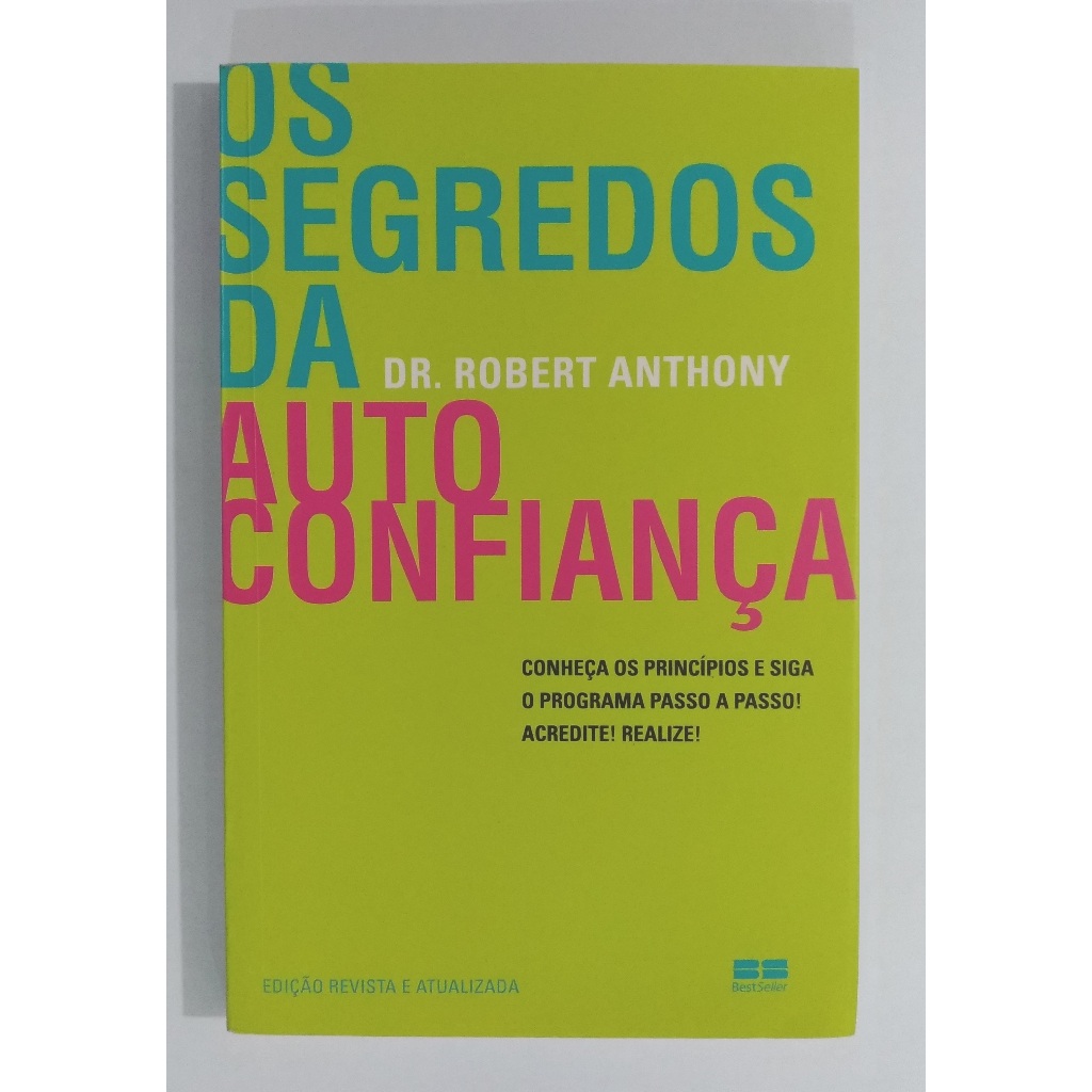 Os Segredos Da AutoConfiança Robert Anthony | Shopee Brasil