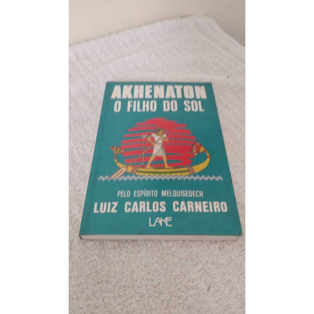 Akhenaton. O Filho do Sol | Shopee Brasil