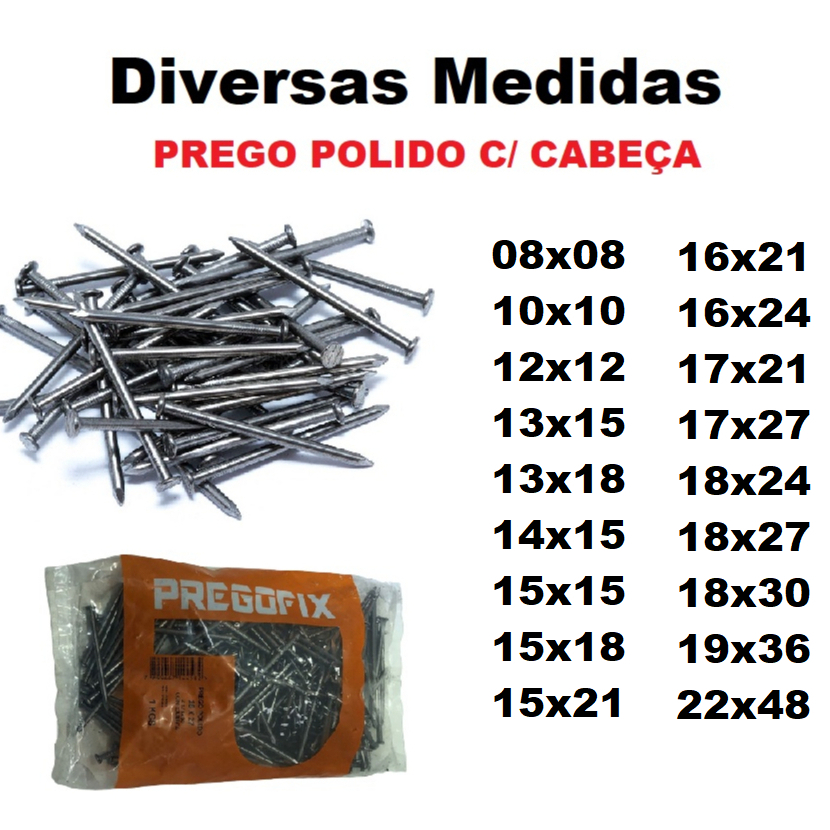Prego Polido Comum com Cabeça 10x10 - 12x12 - 13x18 - 15x15 - 17x21 ...