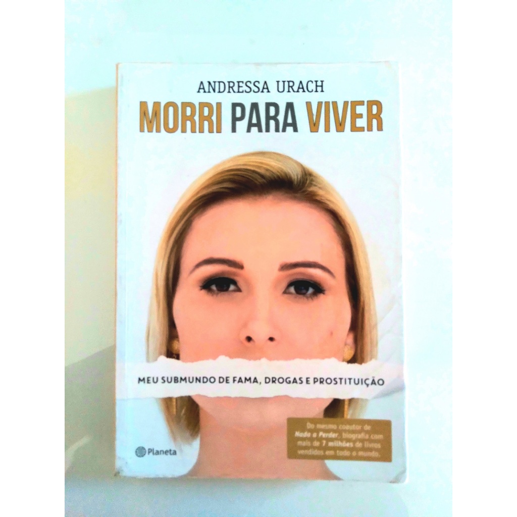 Livro: Morri Para Viver - Andressa Urach | Shopee Brasil