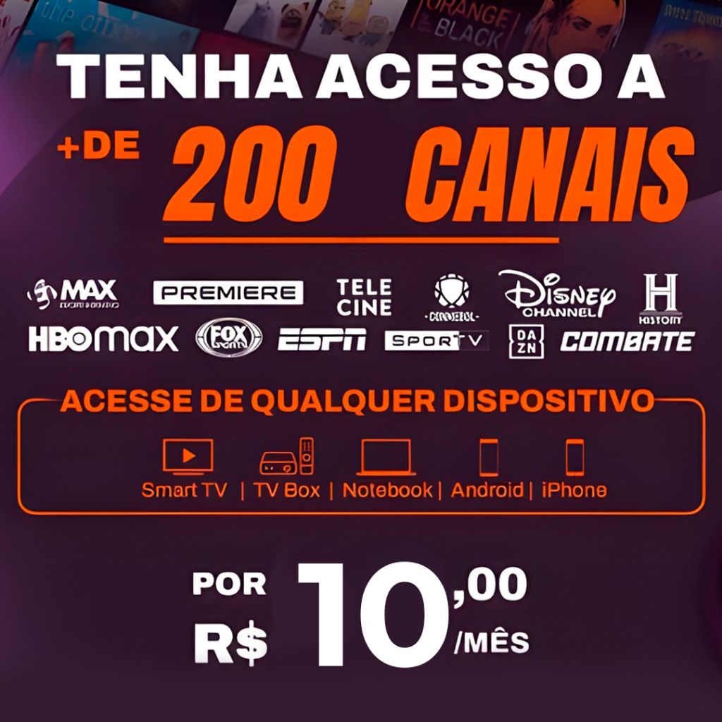 + 200 CANAIS DE TV + NETFLIX + AMAZON PRIME + DISNEY PLUS + HBO MAX ...