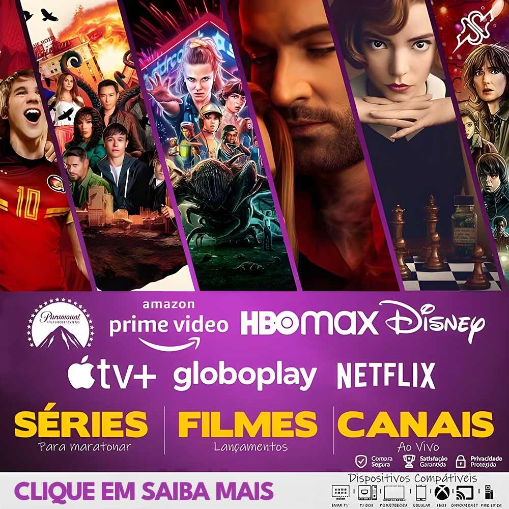GLOBO PLAY + AMAZON PRIME + DISNEY PLUS + HBO MAX + NETFLIX + FILMESS ...