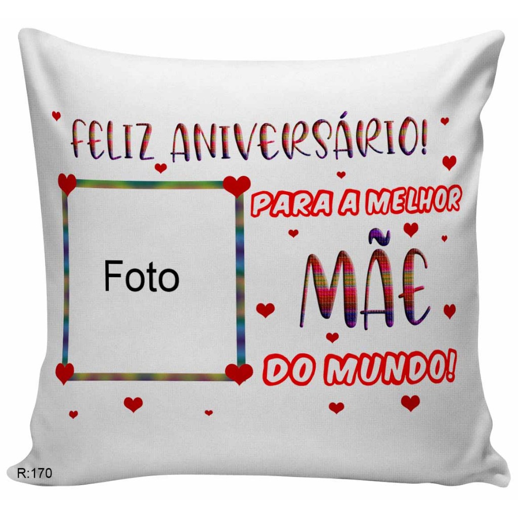 almofada personalizada com foto de aniversário frase melhor do mundo ...