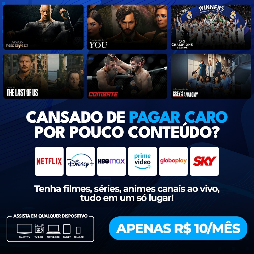 NETFLIX + AMAZON PRIME + DISNEY PLUS + HBO MAX + GLOBO PLAY + FILMES ...
