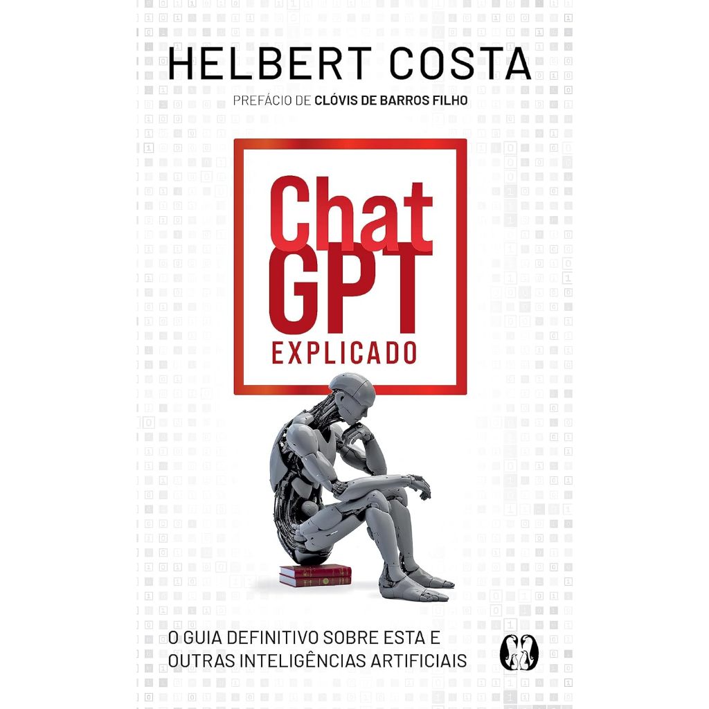 Livro - ChatGPT Explicado: o guia definitivo sobre esta e outras ...