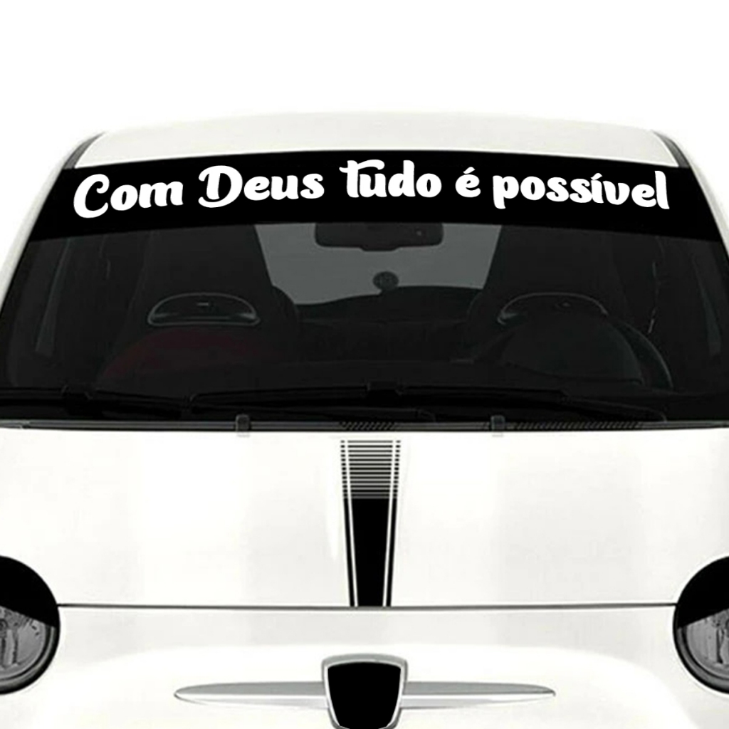 Adesivo Parabrisa Com Deus tudo é possível Frase Carro Rebaixado Dub Som Automotivo Vidro ...