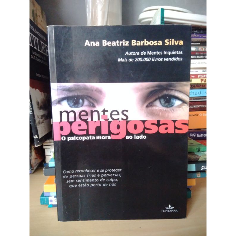 Livro - Mentes Perigosas (Ana Beatriz Barbosa Silva) | Shopee Brasil Livro - Mentes Perigosas (Ana Beatriz Barbosa Silva) | Shopee Brasil