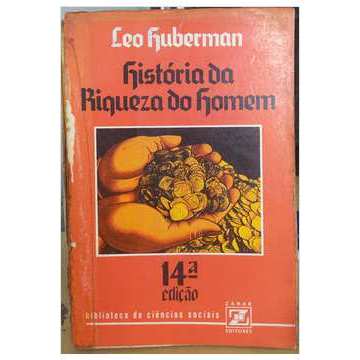 História da riqueza do homem - Leo Huberman - 14* EDIÇÃO | Shopee Brasil