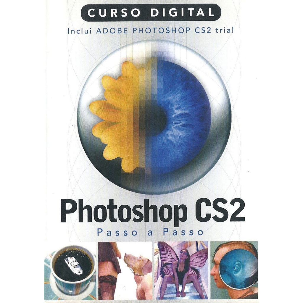 CD-ROM Original: Photoshop CS2 - Inclui Adobe Photoshop CS2 Trial + 2 ...