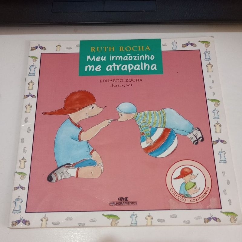 Meu Irmãozinho Me Atrapalha Ruth Rocha Coleção Comecinho Shopee