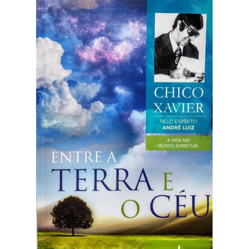 Entre a terra e o Céu (Chico Xavier) - Novo | Shopee Brasil