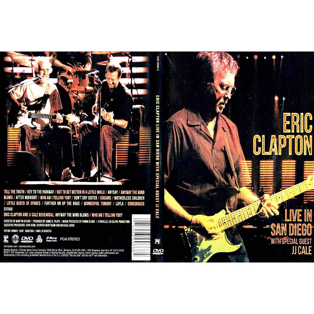 Eric Clapton - Live in San Diego (with special guest JJ Cale) 2007 ...