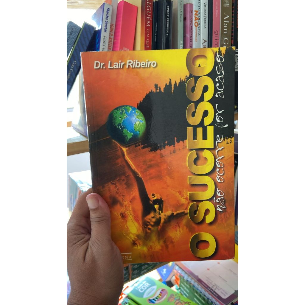 O sucesso não ocorre por acaso livros de capa comum autor Dr. lair ...