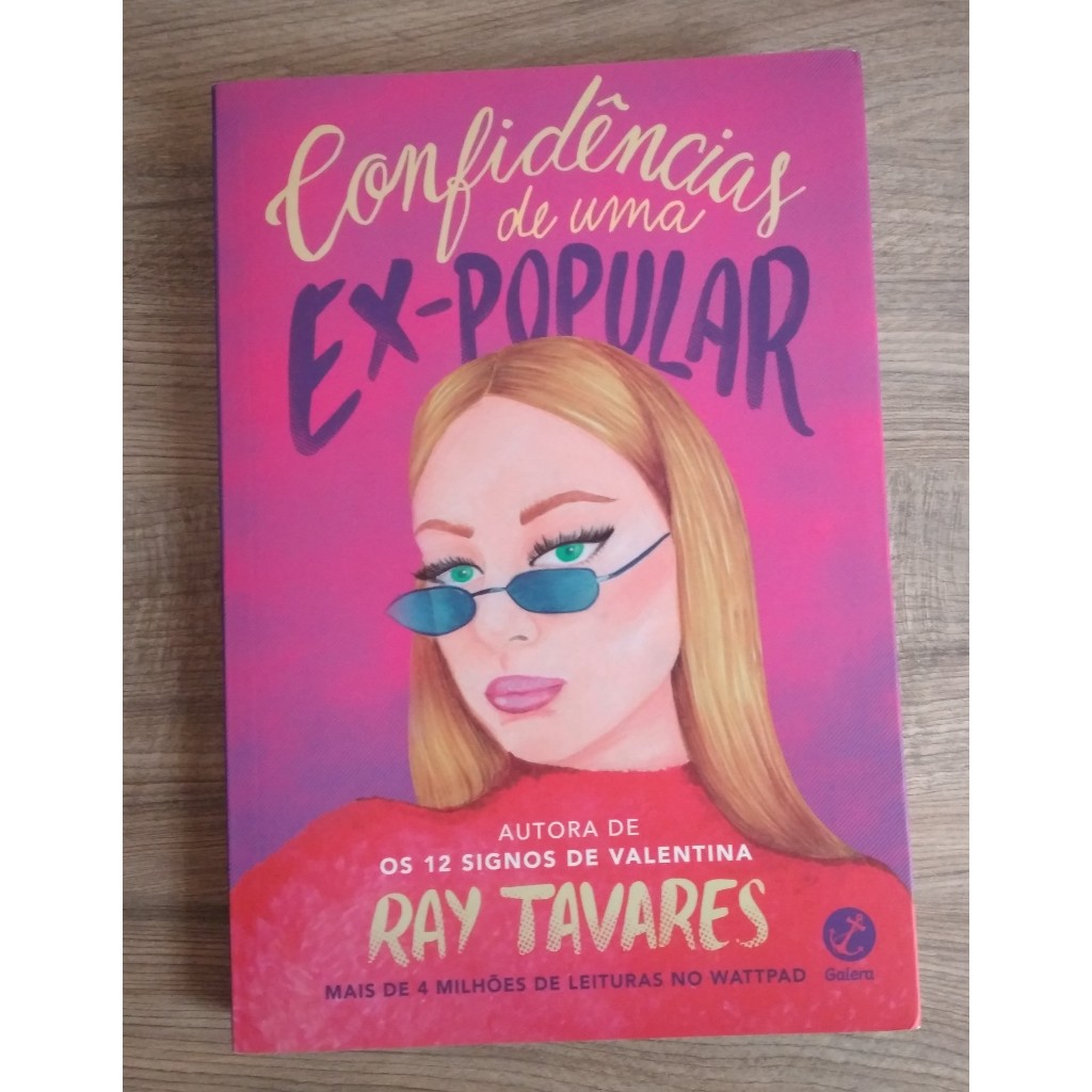 Livro Confidências de uma ex-popular (Ray Tavares) LEIA A DESCRIÇÃO ...