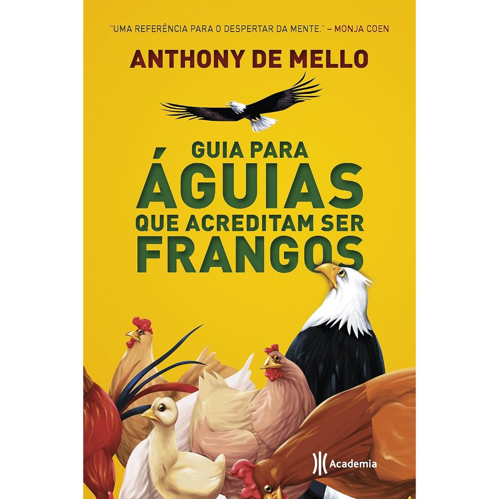 Guia para Águias que Acreditam ser Frangos - Anthony De Mello | Shopee ...