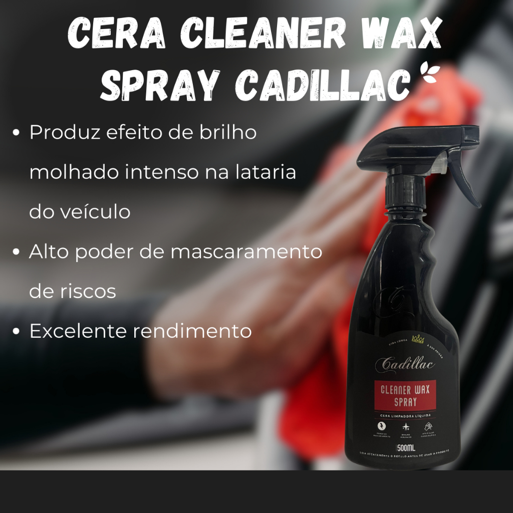 Cera Cleaner Wax Spray Cadillac Cera Limpadora Brilho e Proteção ...