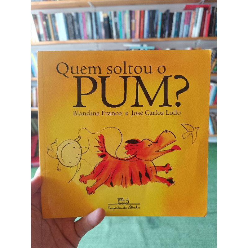 quem soltou o pum ? - Blandina Franco | Shopee Brasil