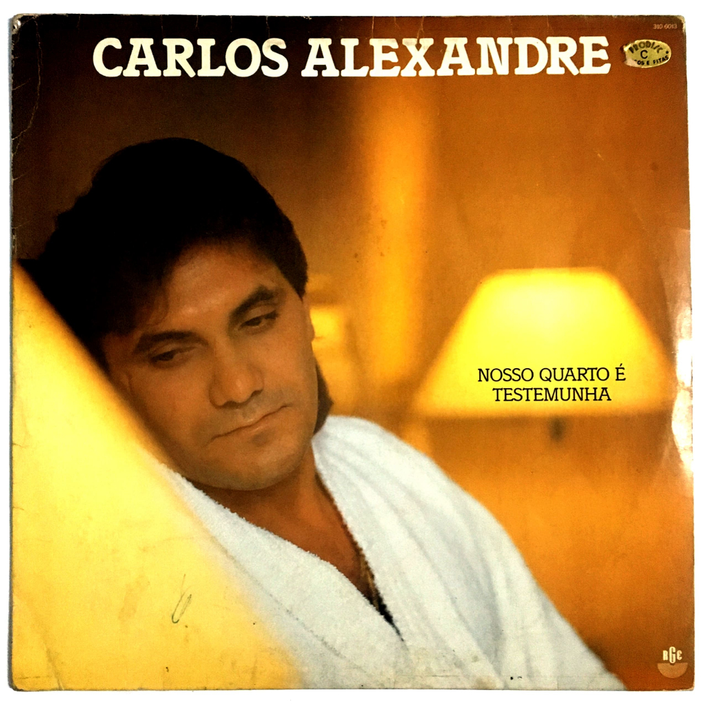 LP - Vinil - Carlos Alexandre - Nosso Quarto É Testemunha - Capa (VG ...
