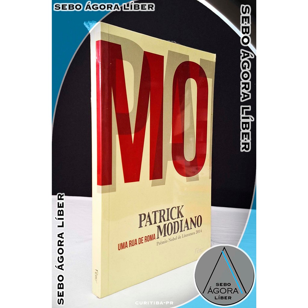 Uma Rua de Roma - Patrick Modiano; Herbert Daniel; Claudio Mesquita ...