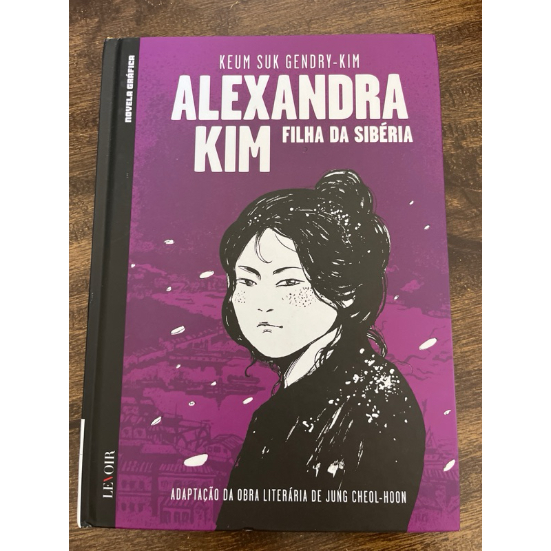 Alexandra Kim filha da Sibéria. Keum suk gendry-kim edição portuguesa ...